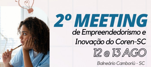 VEM AÍ: 2º Meeting de Empreendedorismo e Inovação do Coren-SC | Coren ... VEM AÍ: 2º Meeting de Empreendedorismo e Inovação do Coren-SC | Coren ...